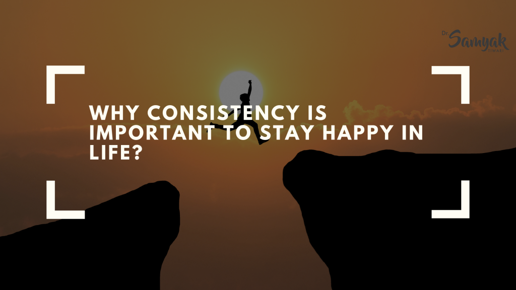 Consistency: 4 Ways in which you can unearth your hidden Diamond!